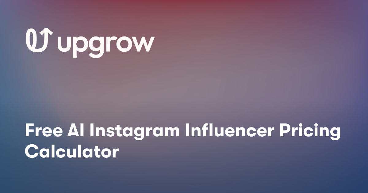 Free AI Instagram Influencer Pricing Calculator | Free Tools | UpGrow