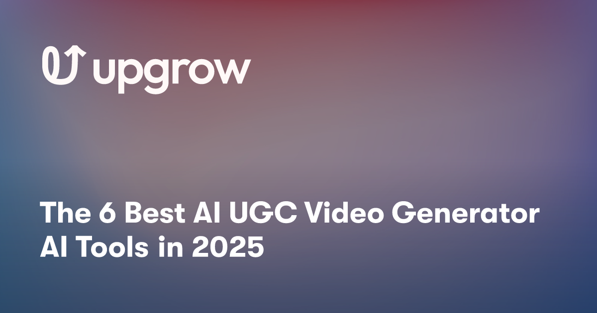 The 6 Best AI UGC Video Generator AI Tools in 2025