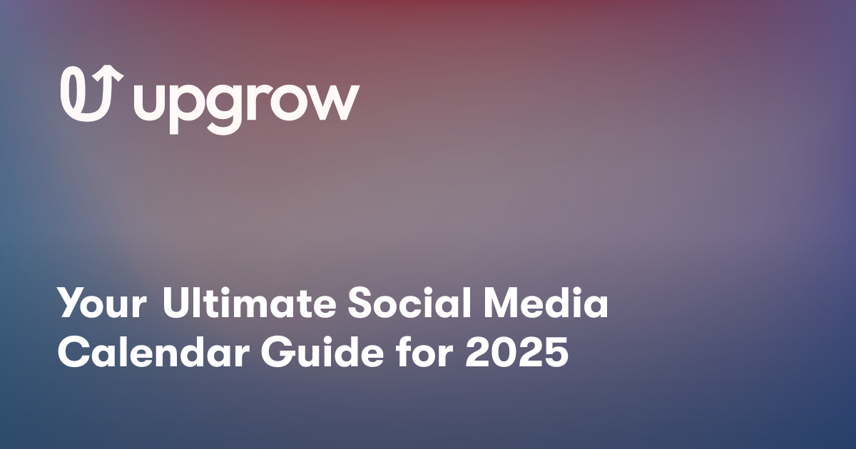 Your Ultimate Social Media Calendar Guide for 2025