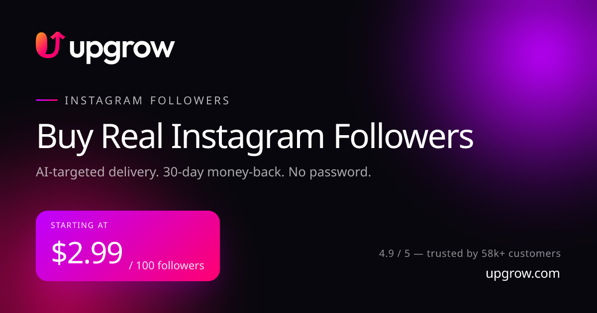 Buy Instagram Followers — Real, Instant & Safe | UpGrow